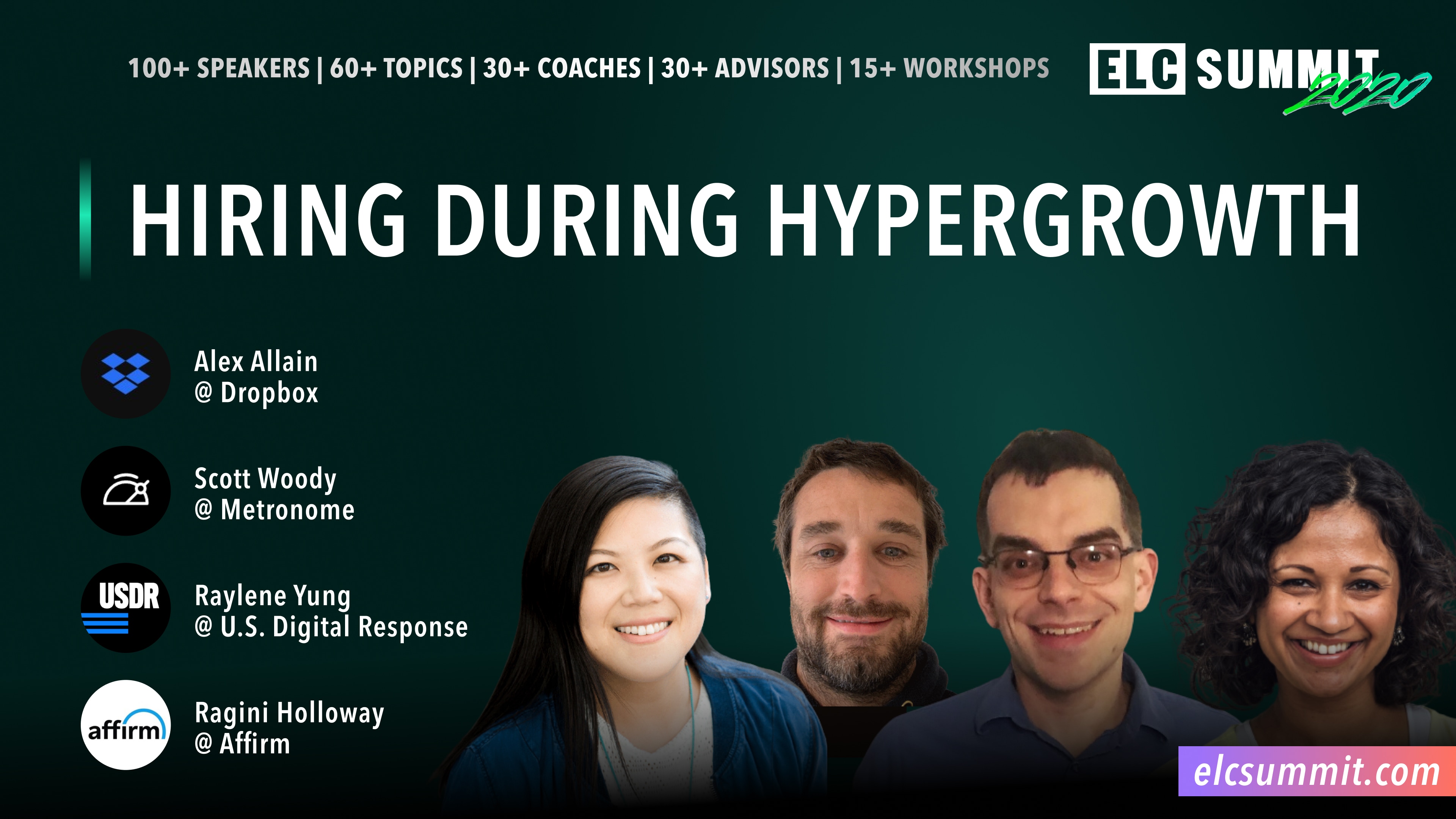 ELC - Hiring During Hypergrowth by Alex Allain, Scott Woody, Raylene Yung, Ragini Holloway